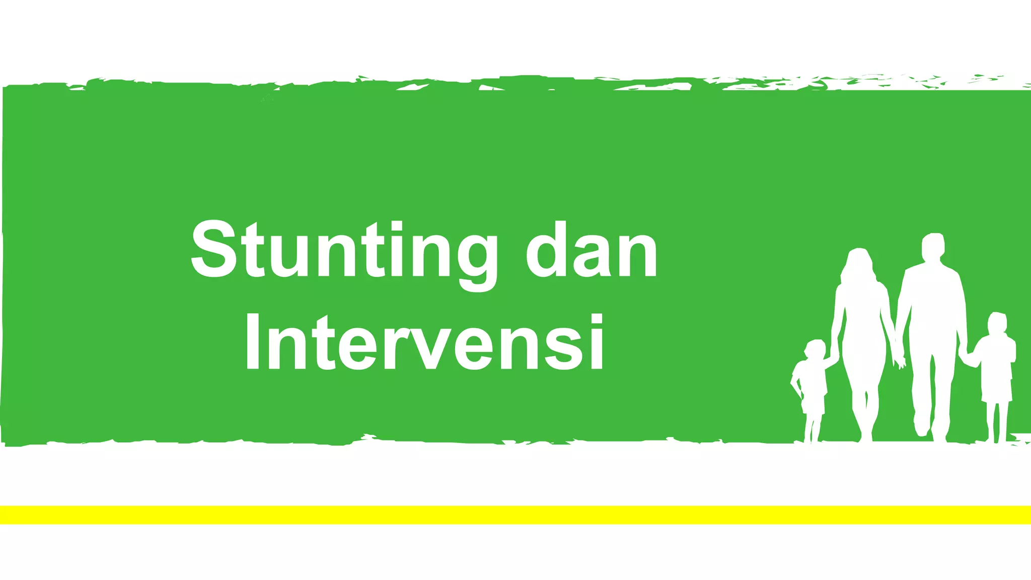STUNTING DAN INTERVENSI.pptx