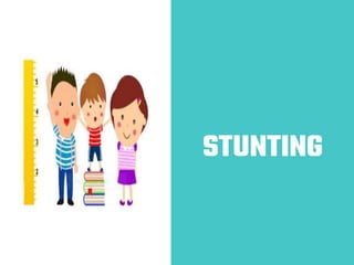 penjelasan tentang STUNTING_power point pptx | PPT