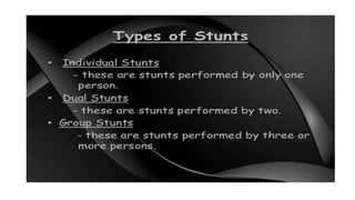 Stunts | PPTX | Fitness and Exercise | Healthy Living