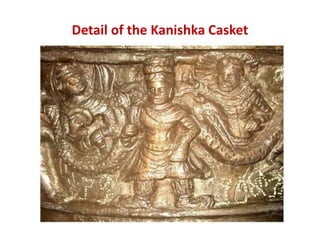 Stupas of gurjar emperor kanishka kushana | PPTX