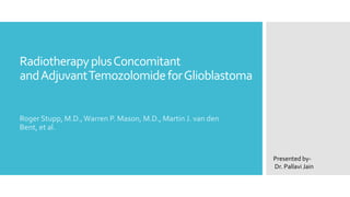 STUPP TRIAL - treatment of high grade glioma | PPT