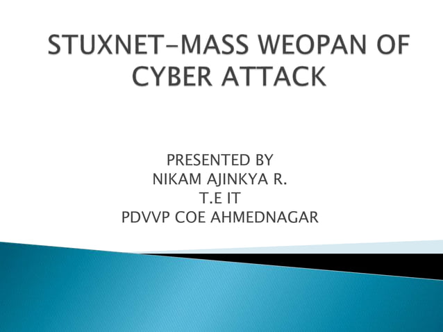 Stuxnet mass weopan of cyber attack | PPT