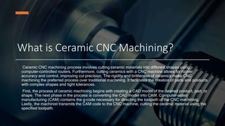 Computer Numerical Control Machining of Ceramic Materials | PPT