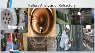 STW on Failure Analysis of Refractories | PPTX