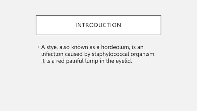stye disease.pptx | Eye and Vision Conditions | Diseases and Conditions