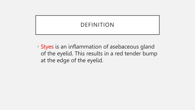stye disease.pptx | Eye and Vision Conditions | Diseases and Conditions