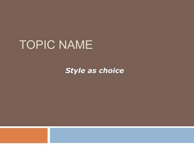 Style as choice | PPTX