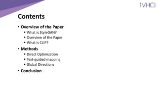 StyleCLIP: Text-Driven Manipulation of StyleGAN Imagery | PPTX