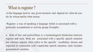 style,context, and register.pptx