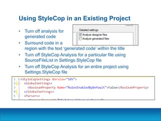 StyleCop breaking down the barriers to entry | PPTX | Programming Languages | Computing