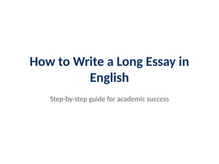 Styled_How_to_Write_a_Long_Essay_in_English.pptx