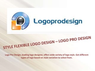 Style Flexible Logo Design - Logo Pro Design | PPTX