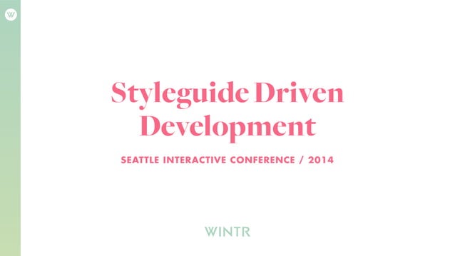 Styleguide Driven Development | PPT