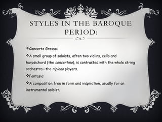 STYLES OF MUSIC IN THE BAROQUE PERIOD HAFSAH.ppt.pptx