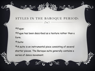 STYLES OF MUSIC IN THE BAROQUE PERIOD HAFSAH.ppt.pptx