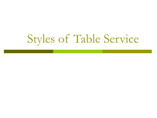 Styles of table service ppt | PPT