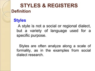 Styles & registers | PPT