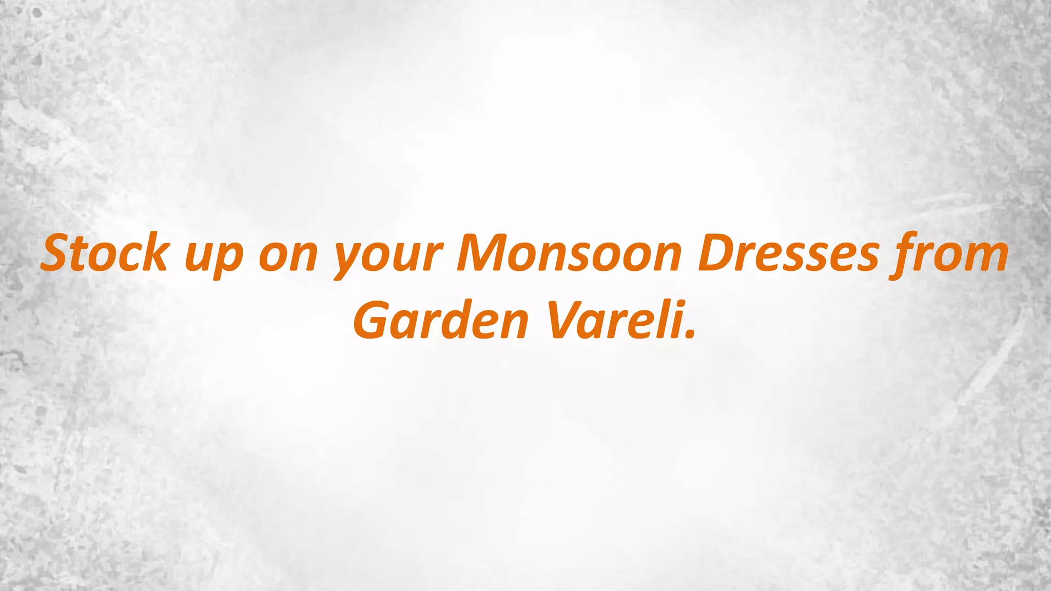 Style tips for monsoon wear | PPTX | Women\'s Outerwear | Women\'s Clothing