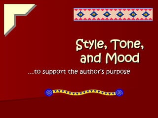 Style, Tone, and Mood PowerPointxxxxxx.ppt