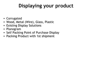 Styling packaging and_displaying_your_product | PPT