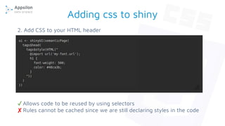 Styling your projects! leveraging css and r sass in r projects | PPT