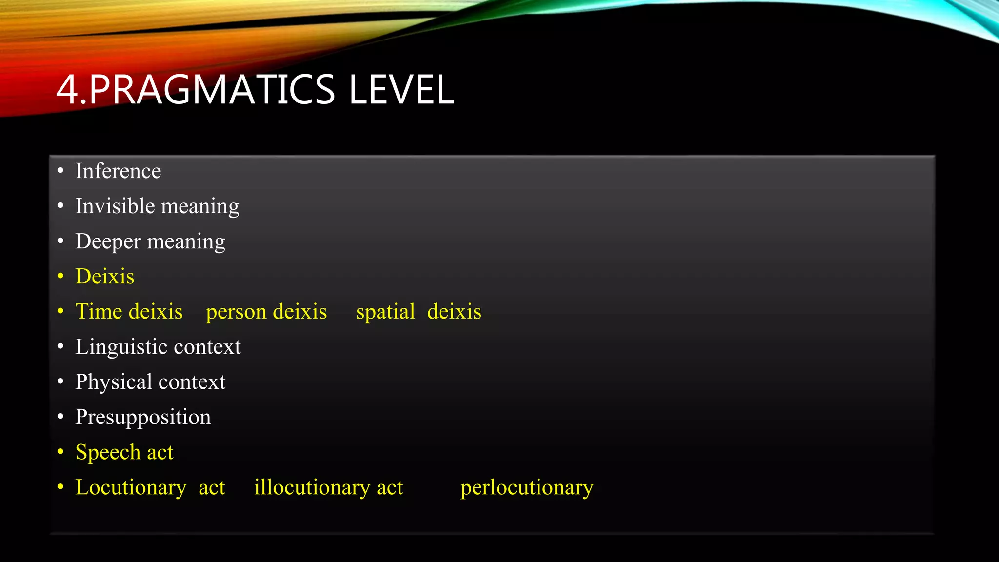 Different Levels of Stylistics Analysis 1.Phonological level 2 ...
