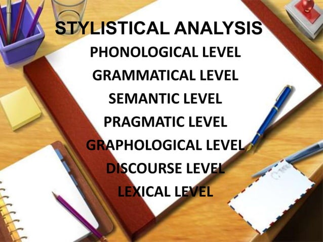 Stylistic analysis | PPTX | Poetry | Books and Literature