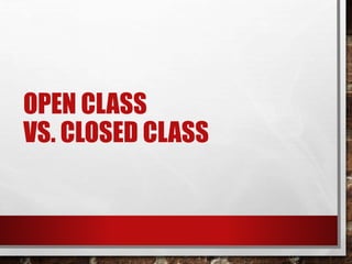 Open-class and Closed-class Words | PPTX