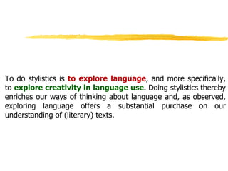 Stylistics 3 The Purpose of Stylistics.ppt