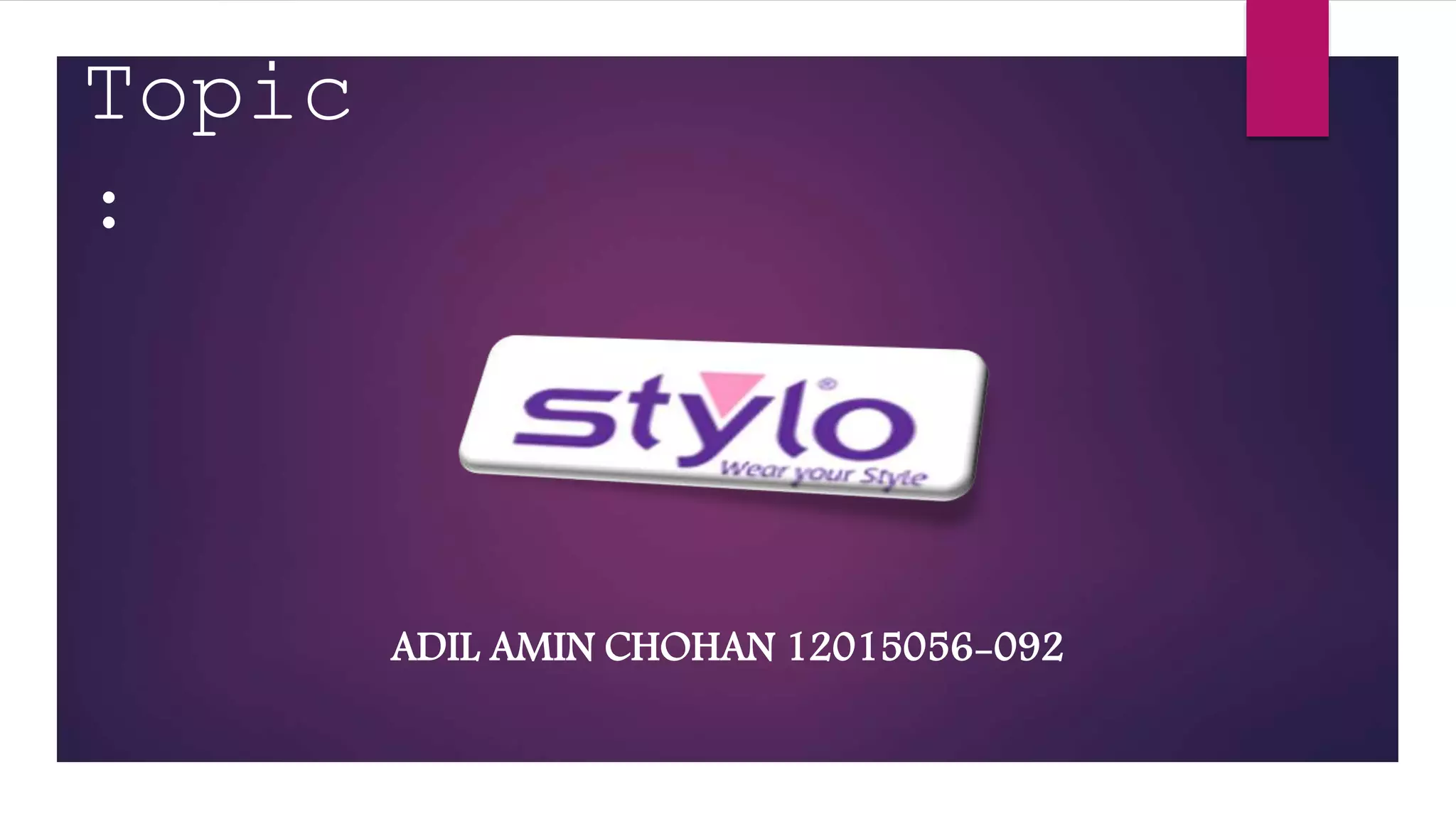 Stylo shoes Pakistan | PPTX