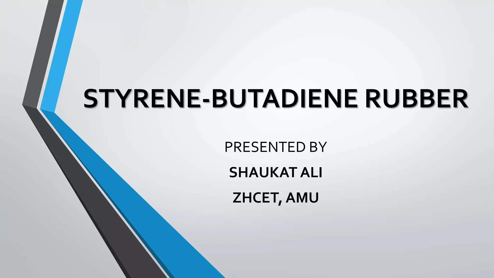 Styrene Butadiene Rubber | PPTX