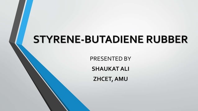 Styrene Butadiene Rubber | PPTX
