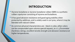 Styrene Butadiene Rubber | PPTX