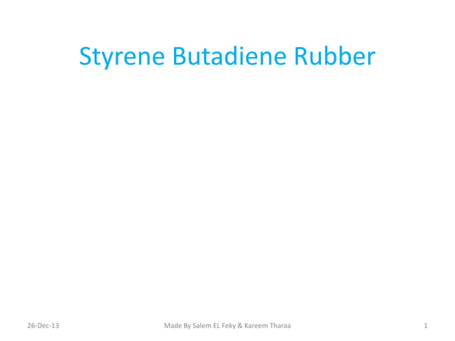 Styrene butadiene rubber | PPTX