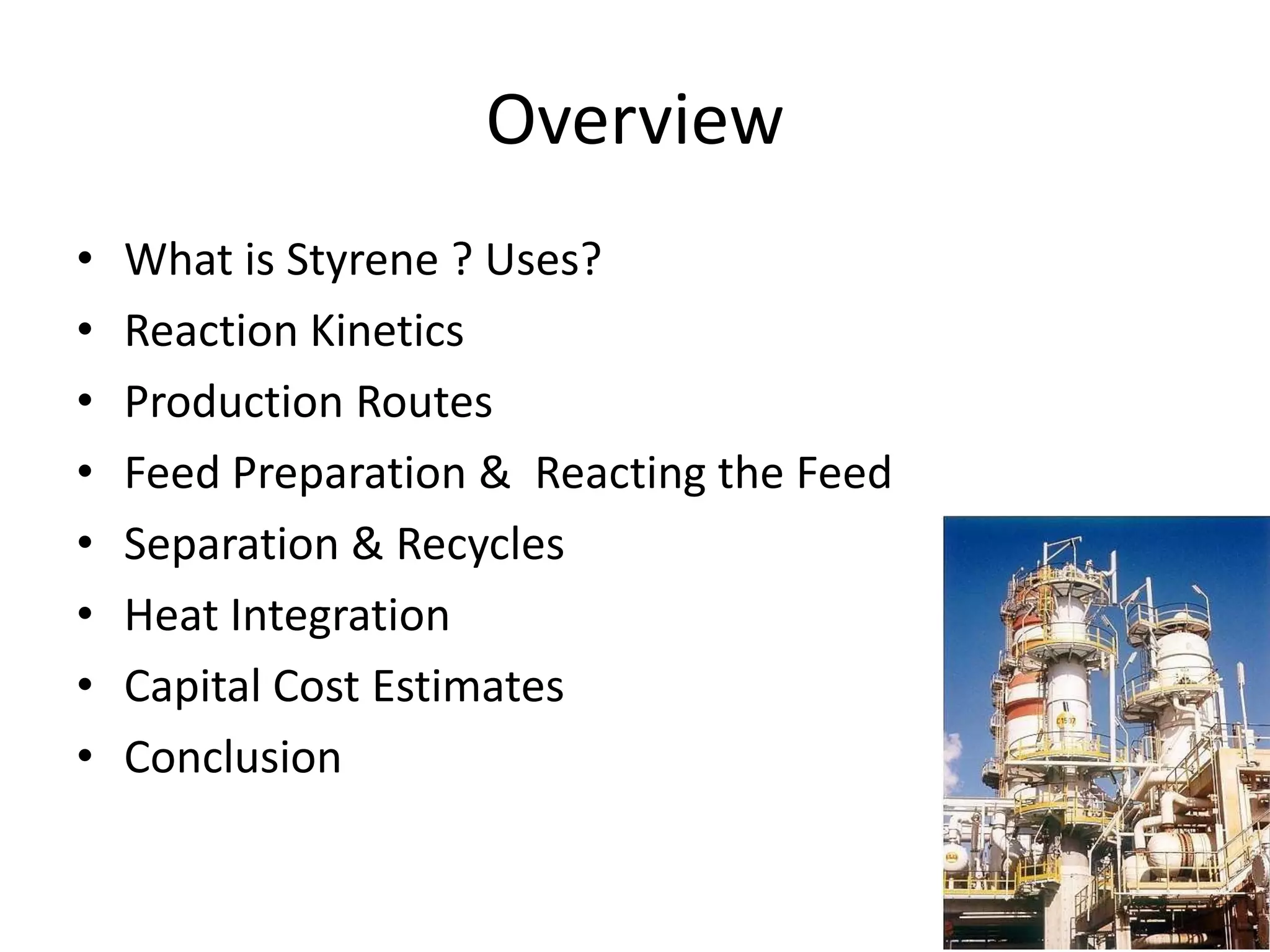 Styrene Production by Catalytic Dehydrogenation of Ethylbenzene | PPTX