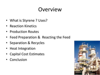 Styrene Production by Catalytic Dehydrogenation of Ethylbenzene | PPTX