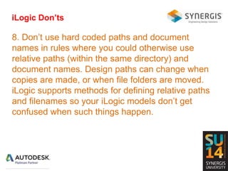 Synergis University 2014- iLogic Do's and Don'ts | PPT
