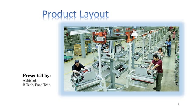 Product layout in Food Industry and Line Balancing | PPT