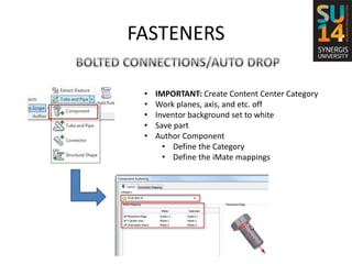 Synergis University 2014- Inventor Content Center - Authoring Components | PPT
