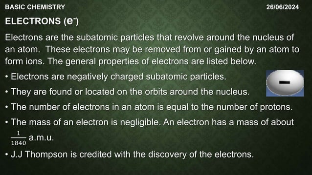 SUB-ATOMIC PARTICLES PROTONS, NEUTRONS AND ELECTRONS..pptx | Chemistry | Science