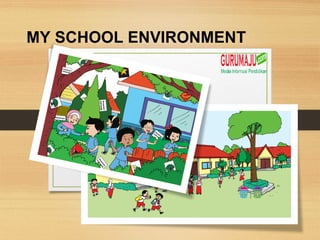 SUB 3 MY SCHOOL ENVIRONMENT.pdf