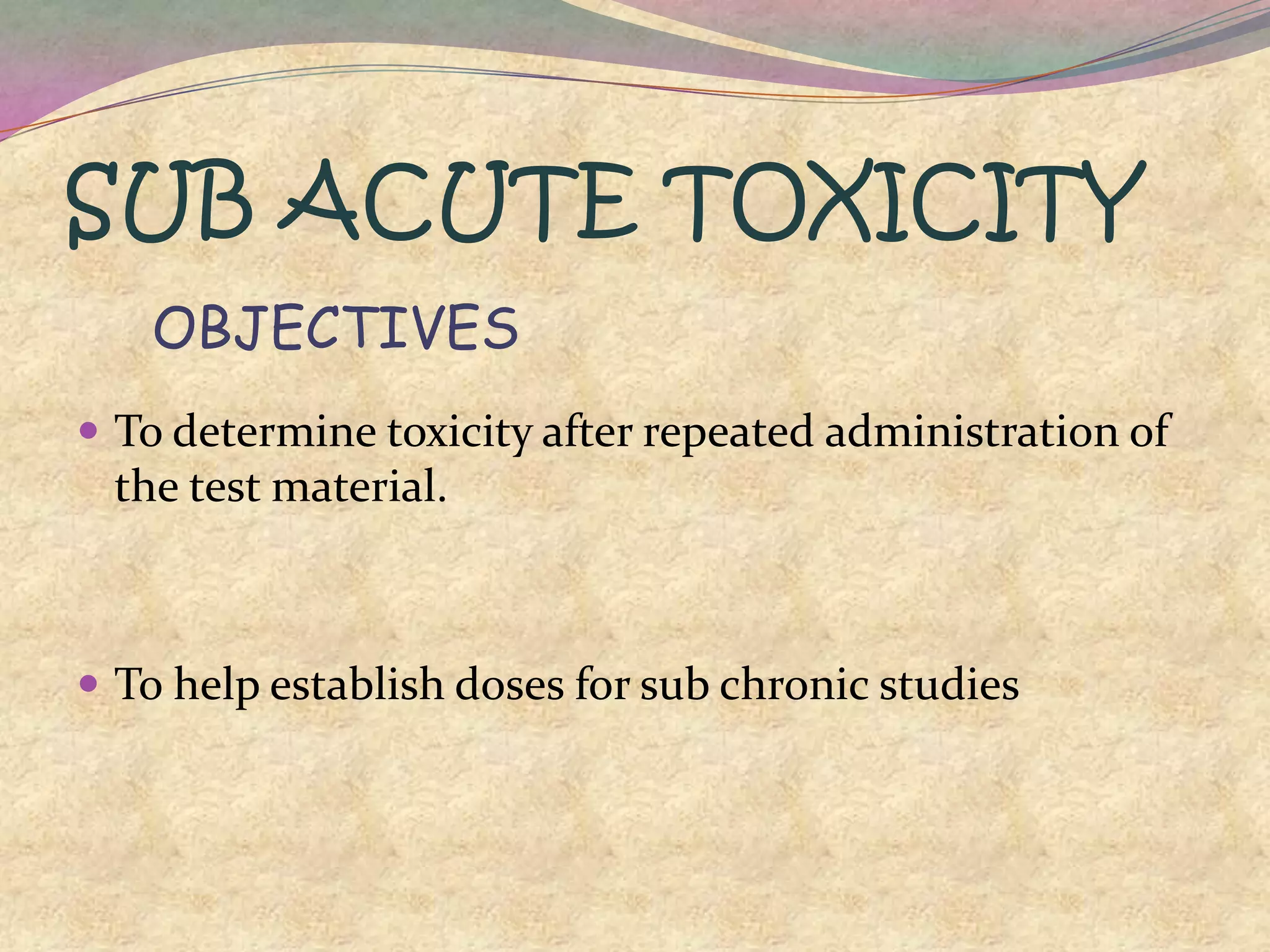 Subacute toxicity | PPTX