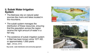 Subak : Indigenous and community-based approach to water irrigation ...