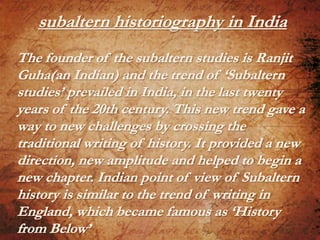 Subaltern historiography | PPTX