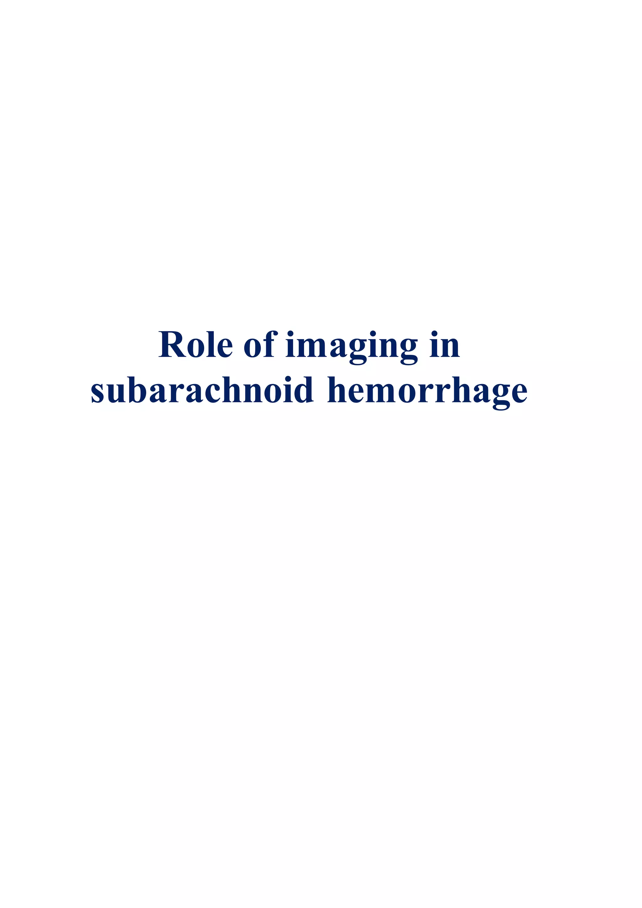 Subarachnoid hemorrhage imaging | DOCX | Blood Disorders | Diseases and Conditions