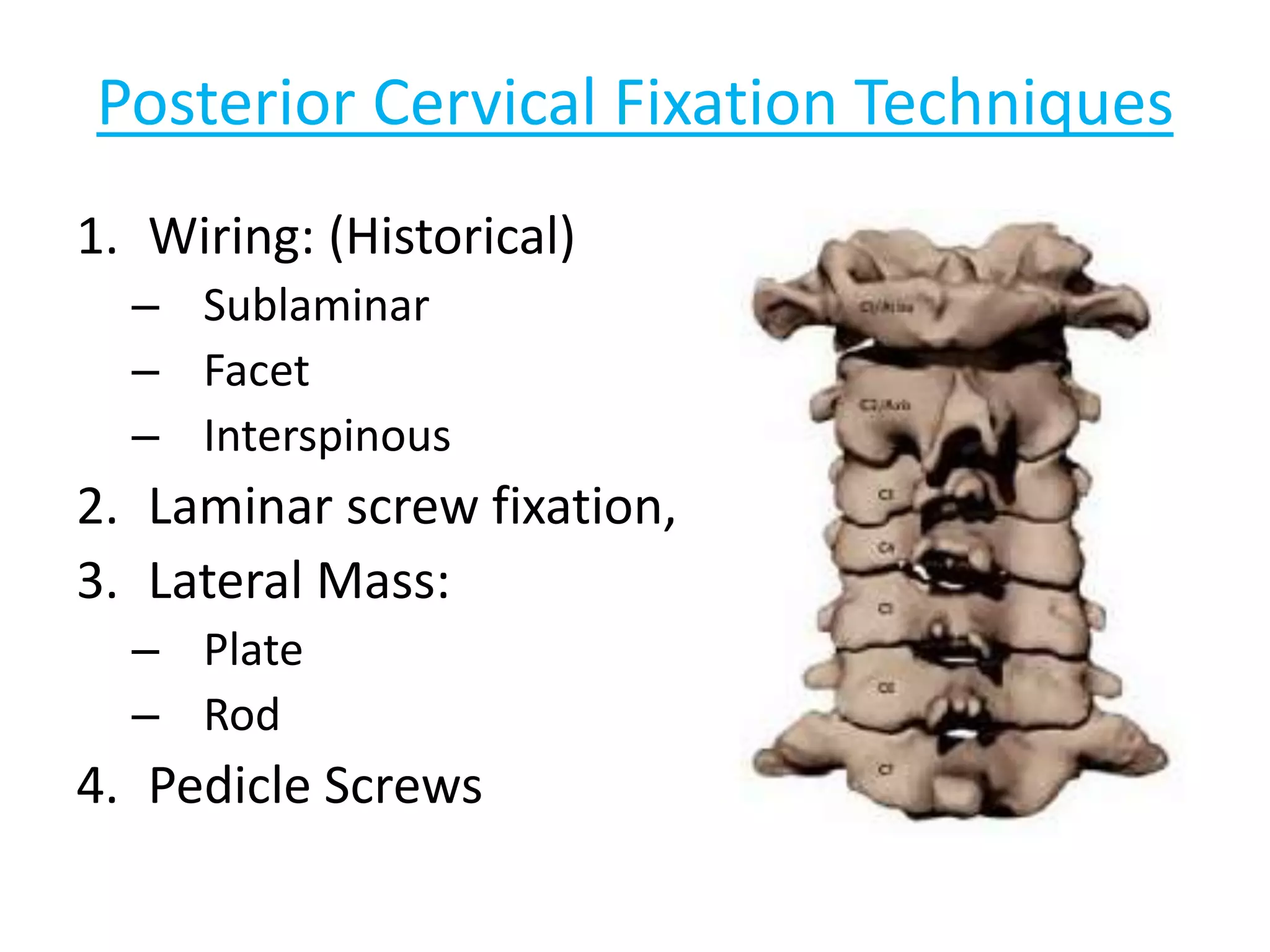 Subaxial cervical fixation techniques | PPTX