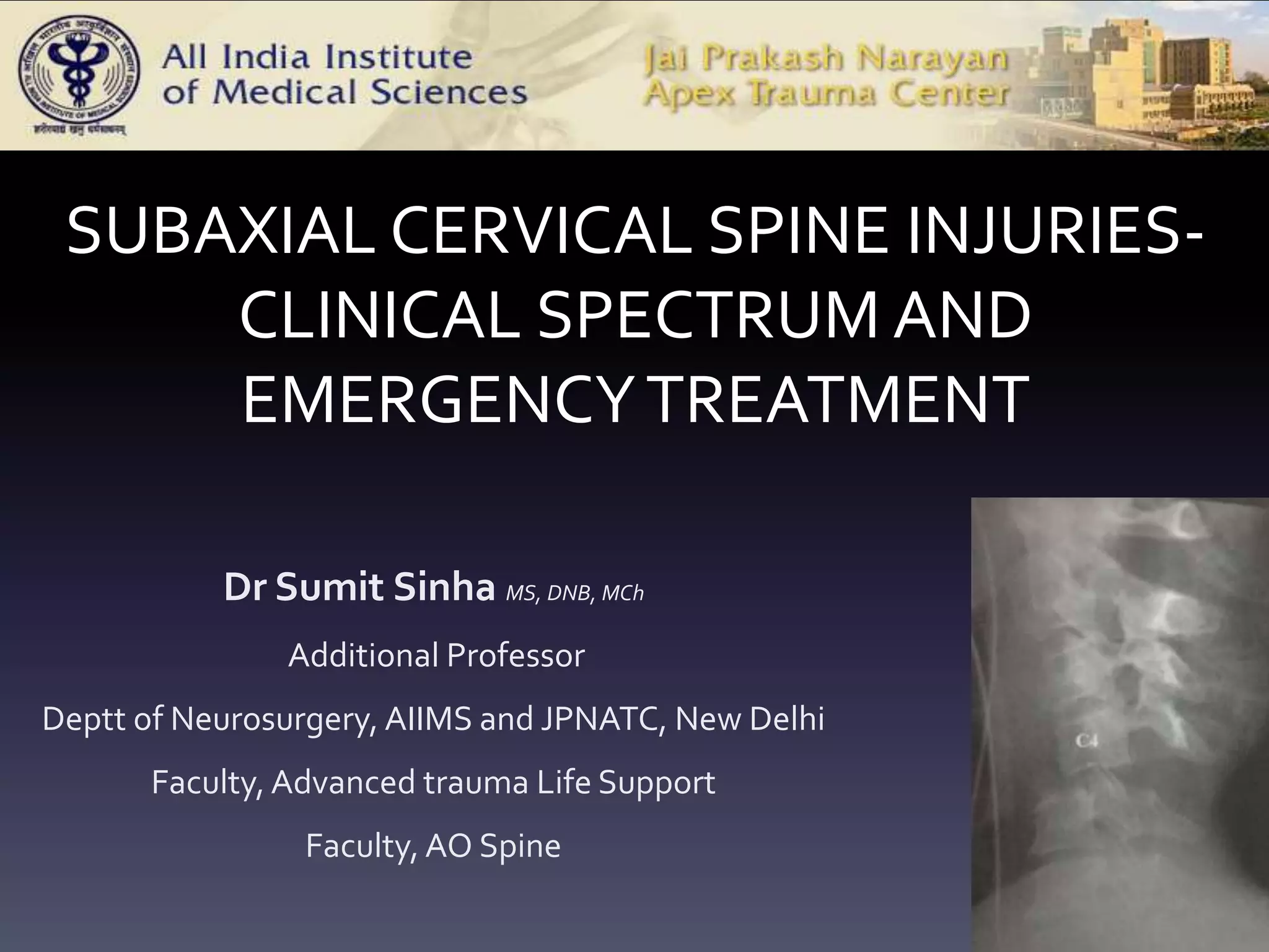 Subaxial cervical spine injuries clinical specturum and emergency ...