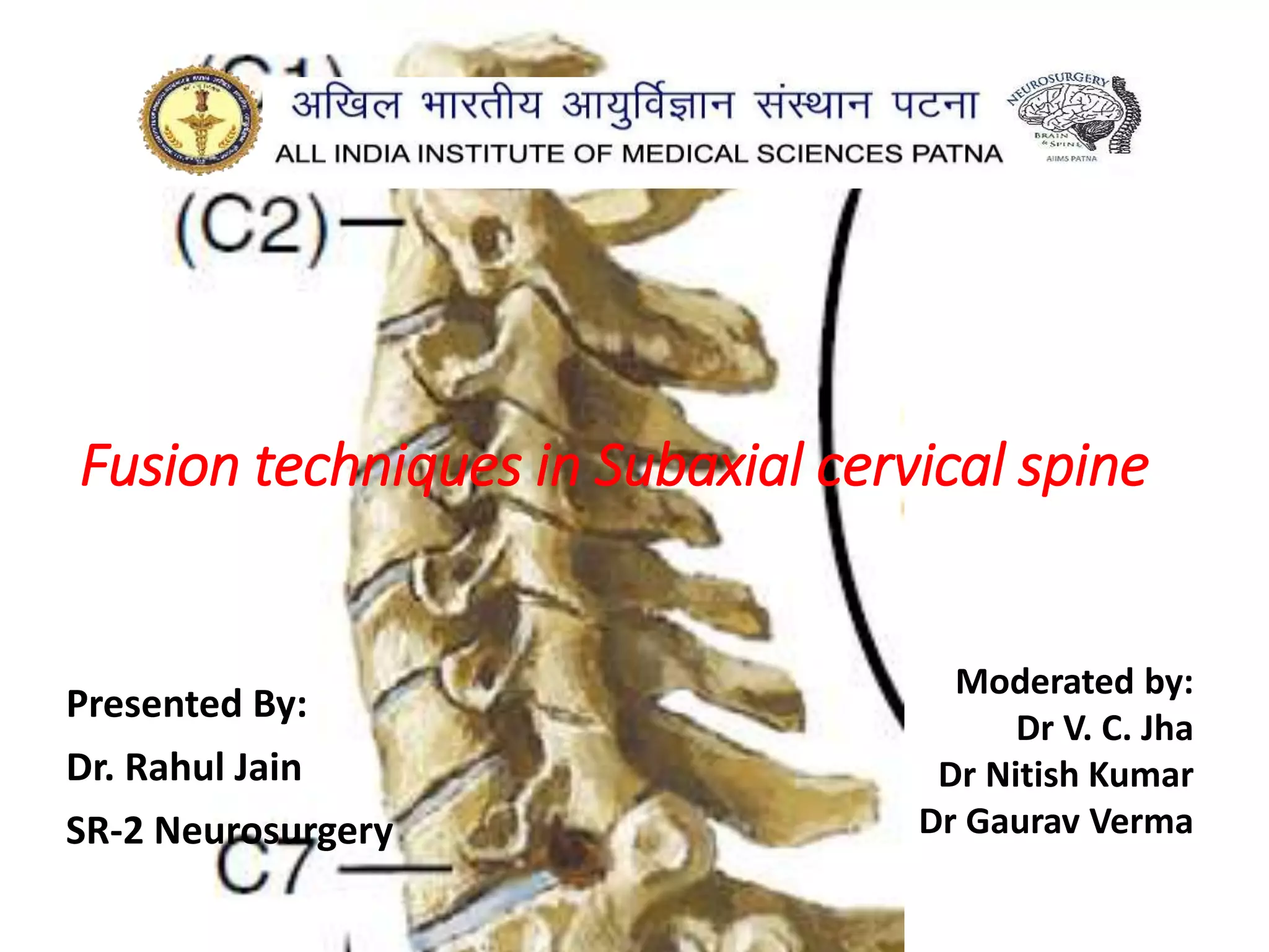 Subaxial Cervical spine fusion.pptx
