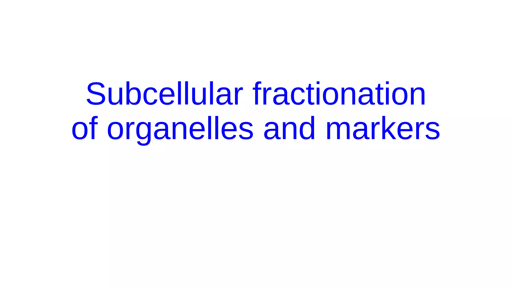Subcellular fractionation | PPT