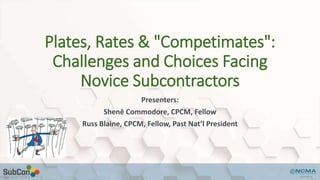 "Plates, Rates, and Competimates: Challenges and Choices Facing Novice ...